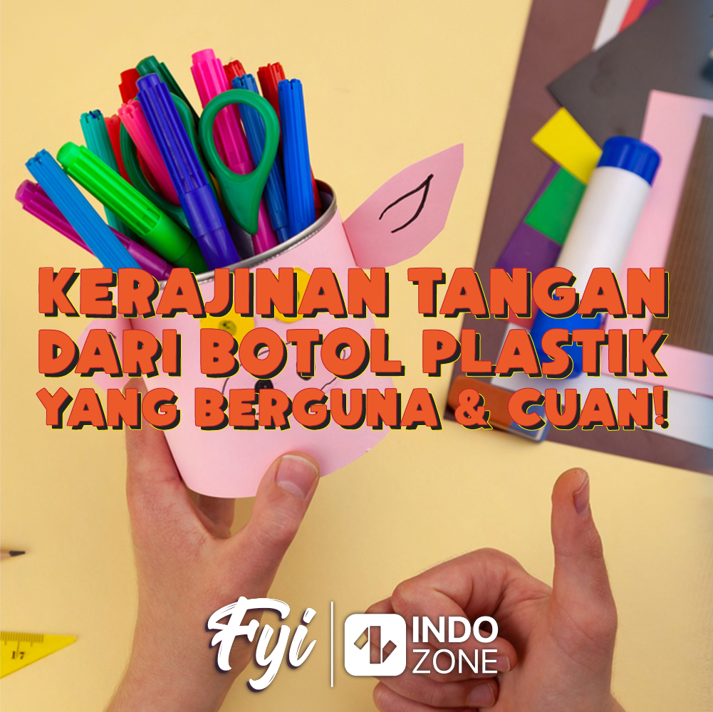 Kerajinan Tangan Dari Botol Plastik Yang Berguna & Cuan! | Indozone.id Kerajinan Tangan Dari Botol Plastik Yang Berguna & Cuan! | Indozone.id